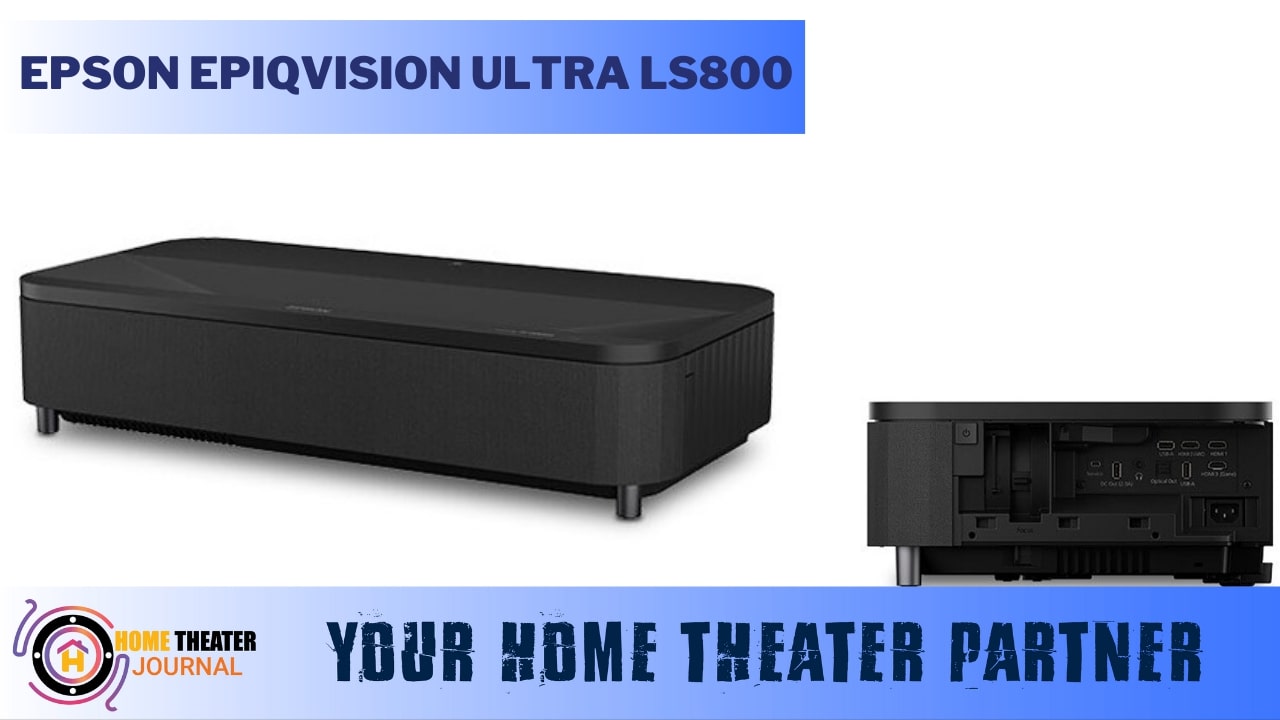 Epson LS800 vs Formovie Theater: Which Beats the Battle?