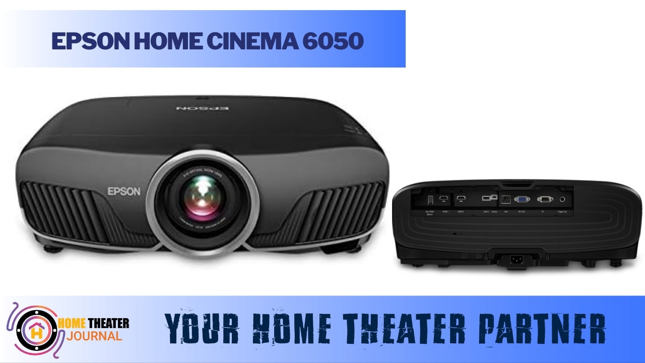 Epson 4050 Vs 6050 Projectors: Which One is better?